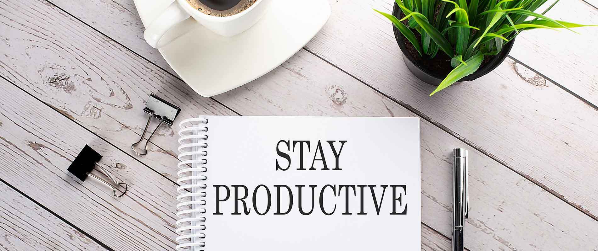 Top 15 Tips To Stay Productive All Day